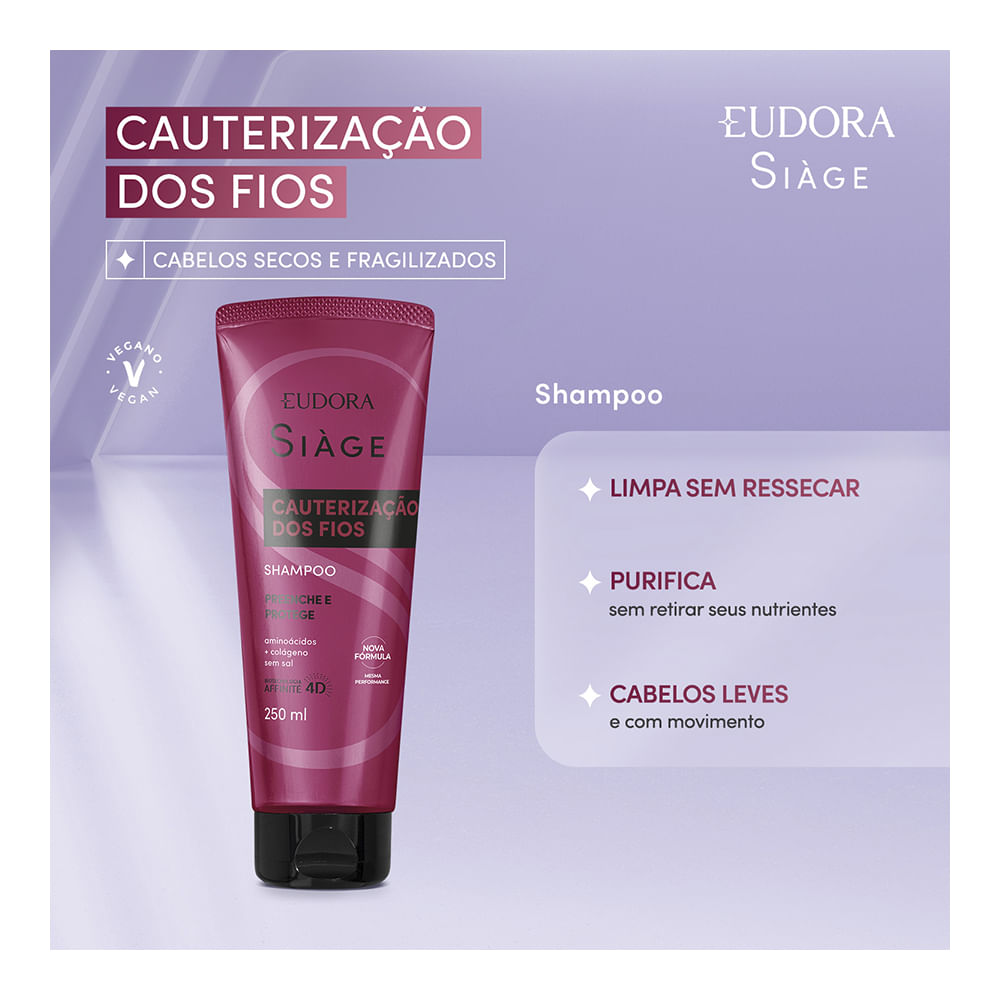 Shampoo Eudora Siàge Cauterização dos Fios 250ml - Drogaria Sao Paulo